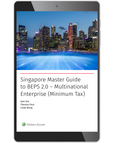 Wolters Kluwer Singapore | Singapore Master Guide to BEPS 2.0 ...